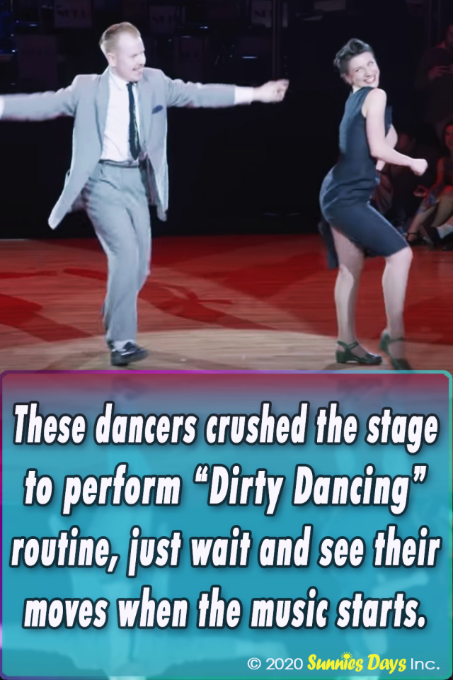 Dancers Crushed The Stage For Dirty Dancing : Sunnies Days